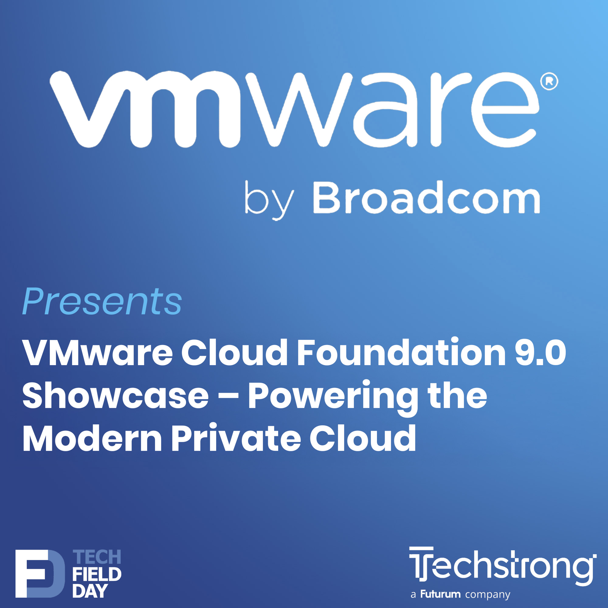 VMware Cloud Foundation 9.0 Showcase - Modern Private Cloud - Tech ...